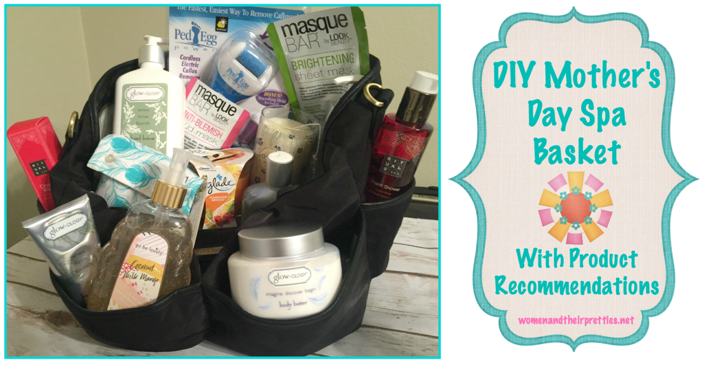 DIY Mother's Day Spa Basket (With Product Recommendations)