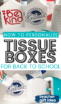 Make Personalized Tissue Boxes & Masks for Teachers with Cricut