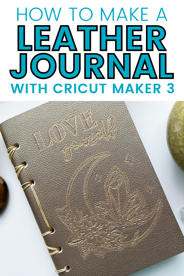 How To Make a Homemade Leather Journal with Cricut Maker 3 - But First, Joy