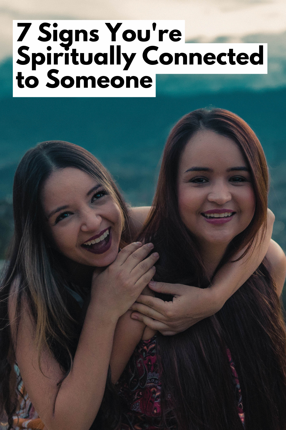 7 Signs You Are Spiritually Connected To Someone - But First, Joy