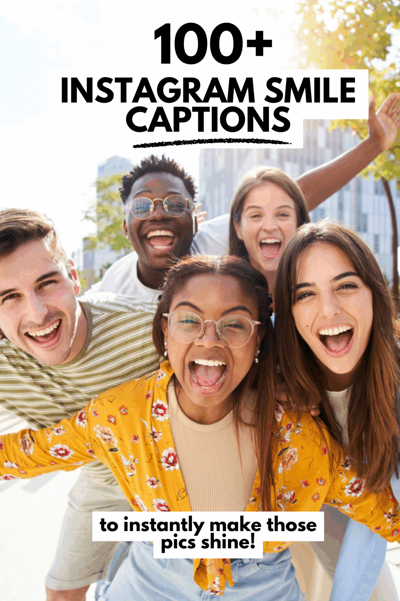 100+ Instagram Smile Captions That Will Light Up Your Feed - But First, Joy