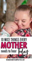10 Nice Things Every Mom Needs to Hear TODAY - But First, Joy